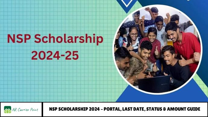 NSP Scholarship 2024 – Portal, Last Date, Status & Amount Guide - AR ...